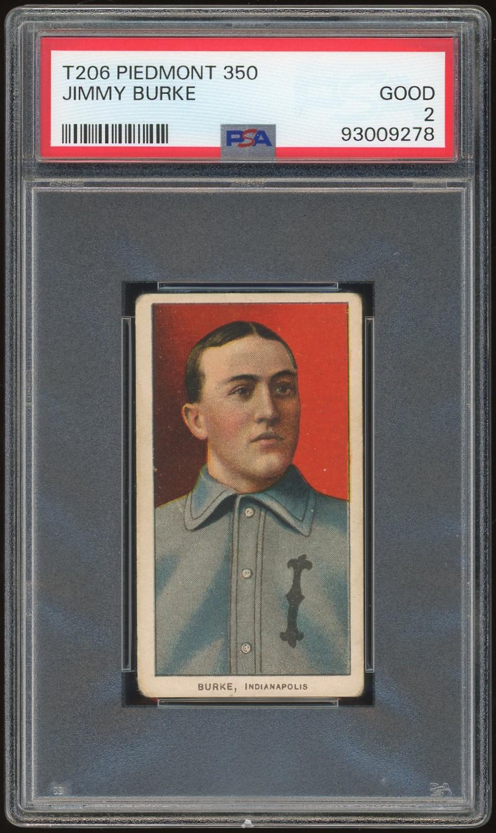 T206 Piedmont 350 Jimmy Burke PSA 2 *9278 SET BREAK (Reed Buy) | DA ...