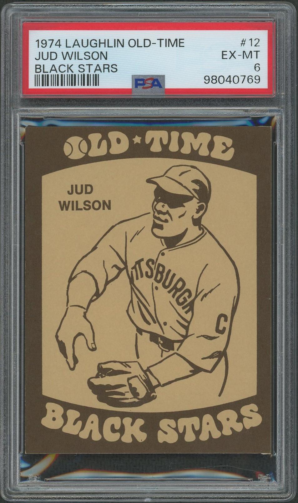1974 Laughlin Old Time Black Stars Baseball #12 Jud Wilson PSA 6 (EX-MT ...