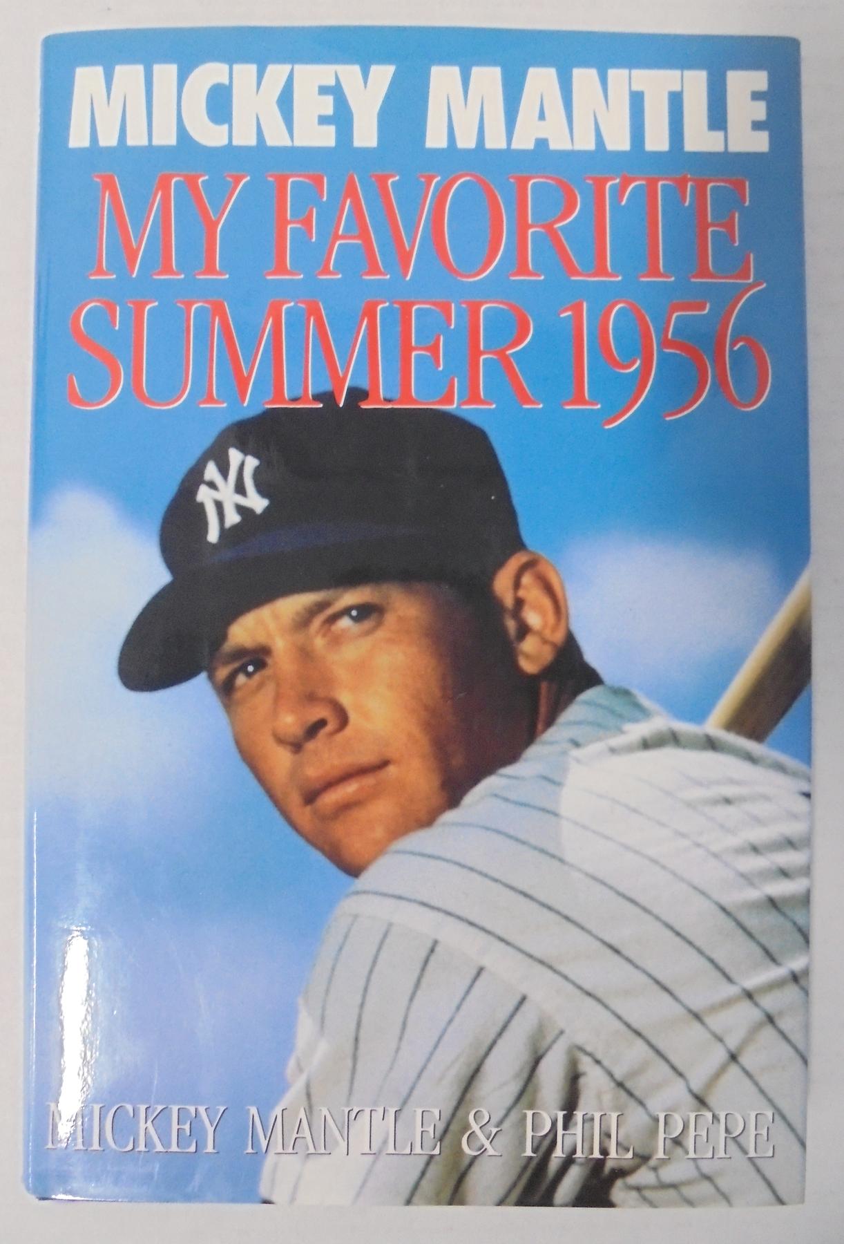Mickey Mantle Signed MY FAVORITE SUMMER 1956 1st Edition 1991 HC DJ ...