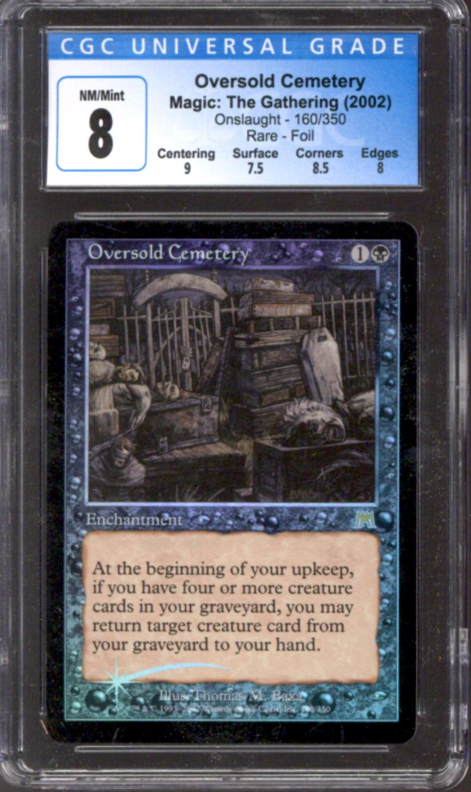Magic the Gathering Onslaught FOIL Oversold Cemetery 160/350 CGC 8 NEAR ...