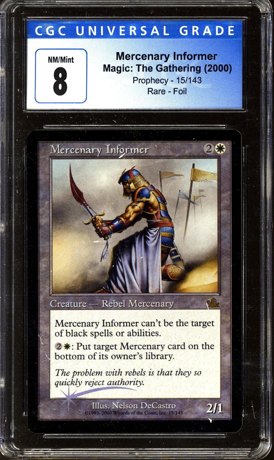 Magic the Gathering Prophecy FOIL Mercenary Informer (No Subs) CGC 8 ...